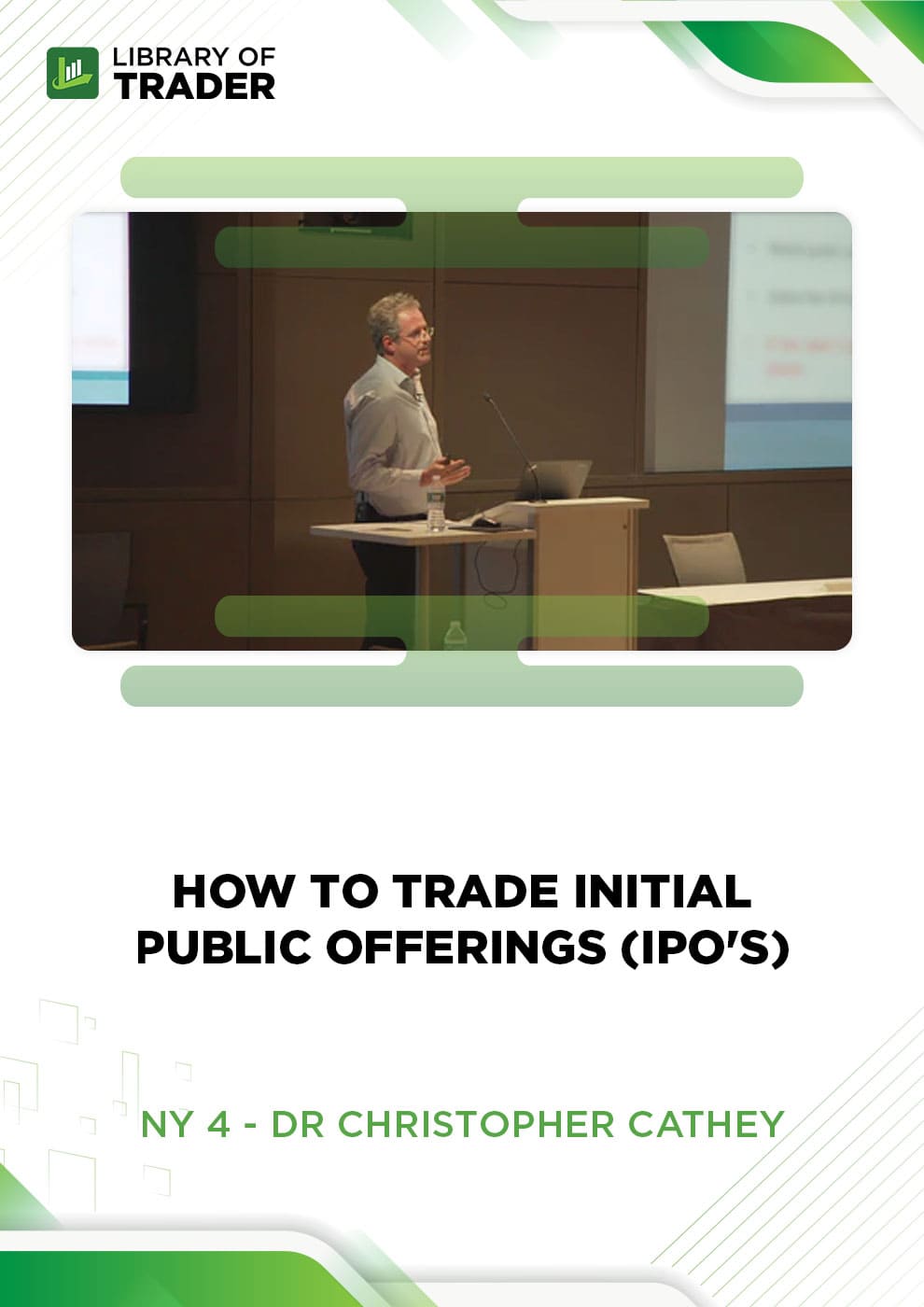 NY 4 - How to Trade Initial Public Offerings (IPOs) - Dr.Christopher Cathey